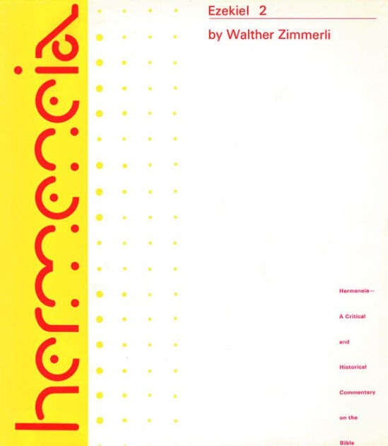 Ezekiel II: A Commentary on the Book of the Prophet Ezekiel by Walther ... Ezekiel II: A Commentary on the Book of the Prophet Ezekiel by Walther ...