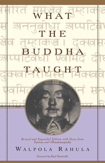 What the Buddha Taught: Revised and Expanded Edition with Texts from ...
