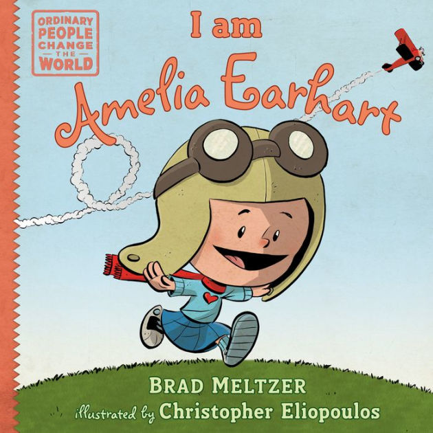 I am Amelia Earhart by Brad Meltzer, Christopher Eliopoulos, Hardcover ...