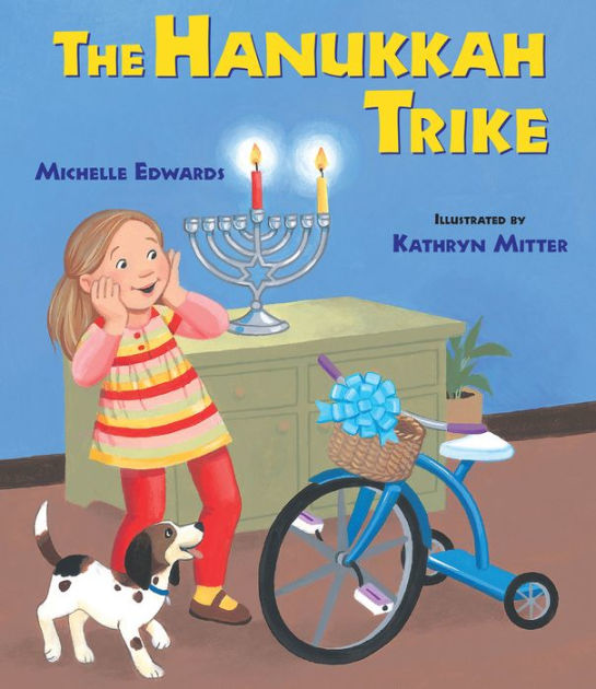 The Hanukkah Trike by Michelle Edwards, Kathryn Mitter | eBook (NOOK ...