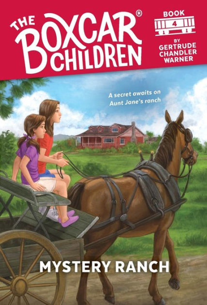 Mystery Ranch (The Boxcar Children Series #4) by Gertrude Chandler ...