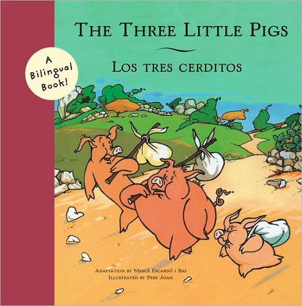 The Three Little Pigs/Los Tres Cerditos by Merce Escardo i Bas ...