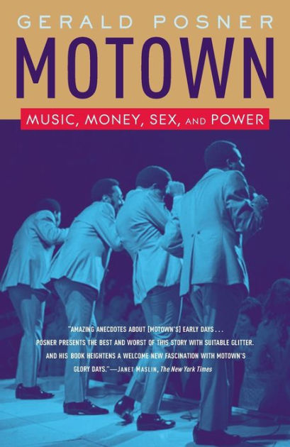 Motown Music Money Sex And Power By Gerald Posner Paperback