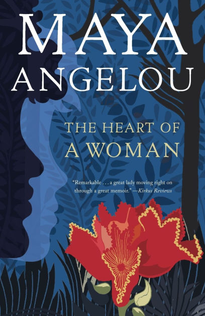 The Heart of a Woman by Maya Angelou, Paperback | Barnes & Noble®