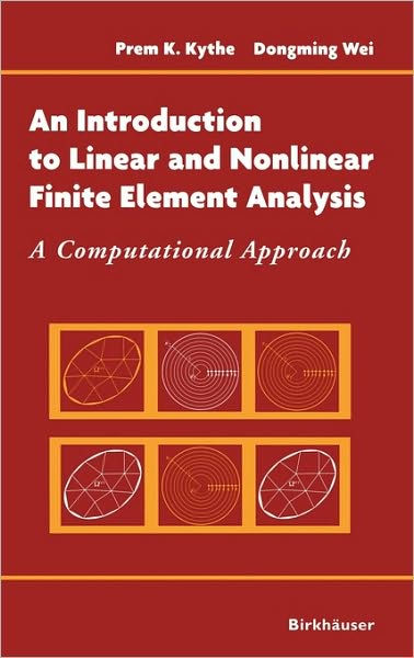 An Introduction To Linear And Nonlinear Finite Element Analysis A Computational Approach