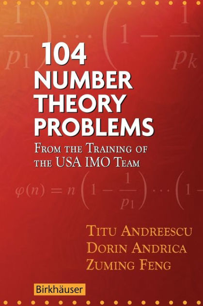 104 Number Theory Problems From The Training Of The USA IMO Team 104-number-theory-problems-from-the-training-of-the-usa-imo-team