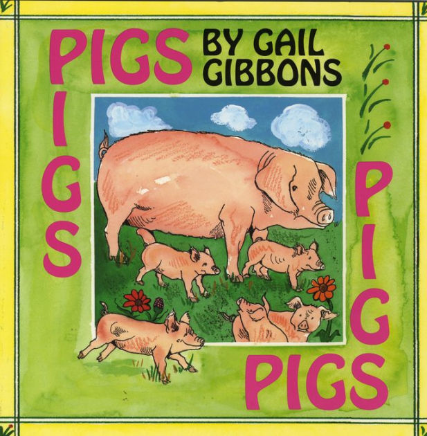 Pigs by Gail Gibbons, Paperback | Barnes & Noble®