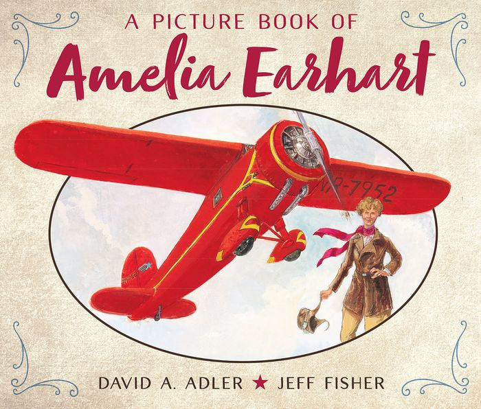 A Picture Book of Amelia Earhart by David A. Adler, Jeff Fisher ...