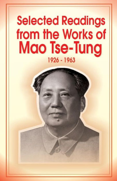 Selected Readings from the Works of Mao Tsetung by Mao Zedong ...