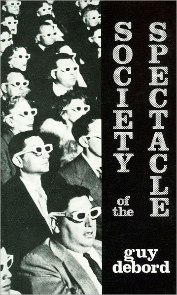 The Society of the Spectacle by Guy Debord, Paperback | Barnes & Noble®