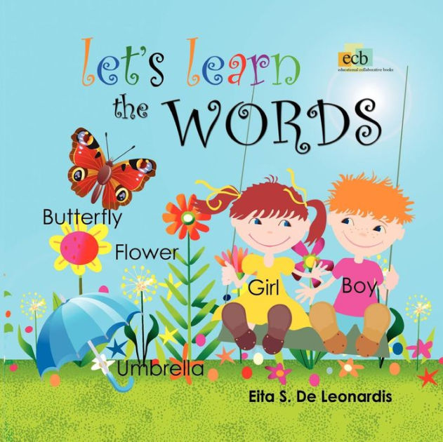 Let's Learn The Words: Excellent for young children from newborn to ...