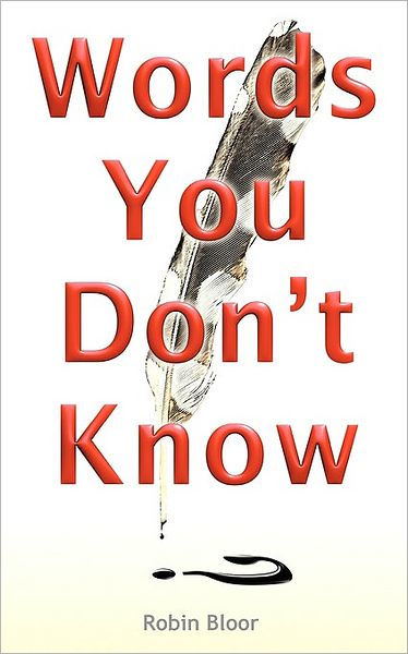 Words You Don't Know by Robin Bloor, Paperback | Barnes & Noble®