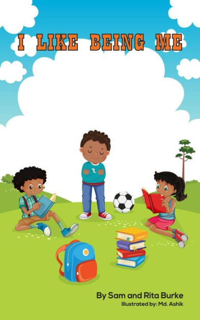 I LIKE BEING ME by Sam Burke | eBook | Barnes & Noble®