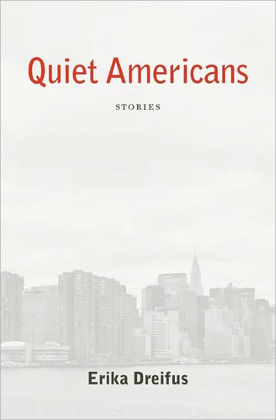 Quiet Americans by Erika Dreifus, Paperback | Barnes & Noble®