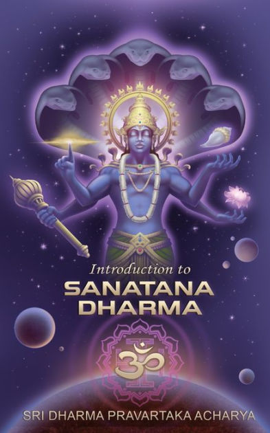 Introduction to Sanatana Dharma by Dharma Pravartaka Acharya, Paperback | Barnes & Noble®