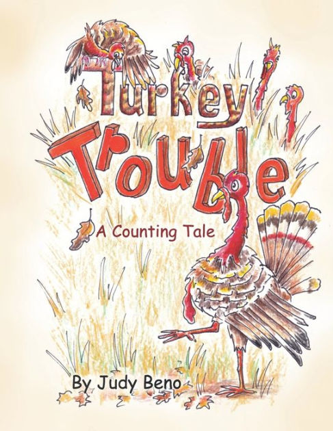 Turkey Trouble: A Counting Tale -Thanksgiving Counting Book for ...