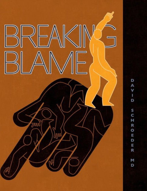 BREAKING BLAME by David Schroeder, Hardcover | Barnes & Noble® BREAKING BLAME by David Schroeder, Hardcover | Barnes & Noble®