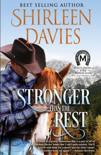 Stronger Than The Rest: Book Four, MacLarens of Fire Mountain by Shirleen Davies, Paperback ...