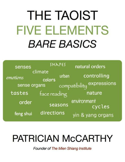 The Taoist Five Elements : Bare Basics by Patrician McCarthy | eBook ...