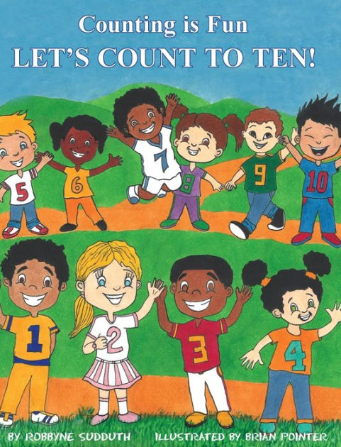 Counting is Fun: Let's Count to Ten! by Robbyne Sudduth, Pointer Brian ...