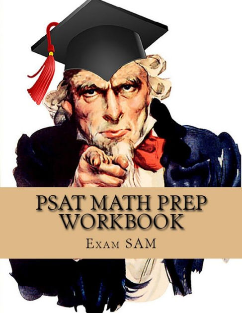 PSAT Math Prep Workbook with Practice Test Questions for the PSAT/NMSQT ... PSAT Math Prep Workbook with Practice Test Questions for the PSAT/NMSQT ...