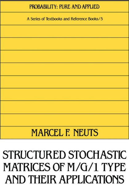 Structured Stochastic Matrices Of M G 1 Type And Their Applications