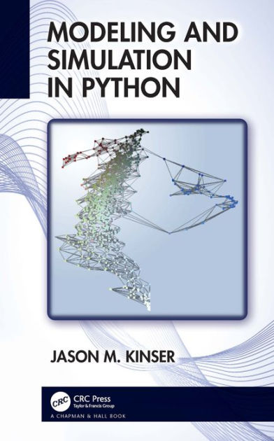 Modeling And Simulation In Python By Jason M Kinser Paperback 7729