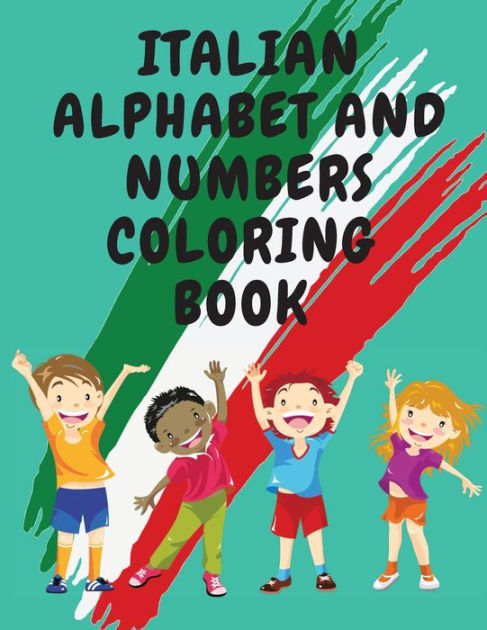 Italian Alphabet and Numbers Coloring Book.Stunning Educational Book ...