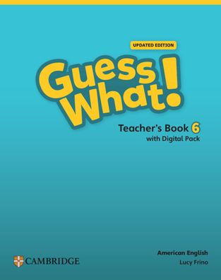 Guess What! American English Level 6 Teacher's Book with Teacher's ...