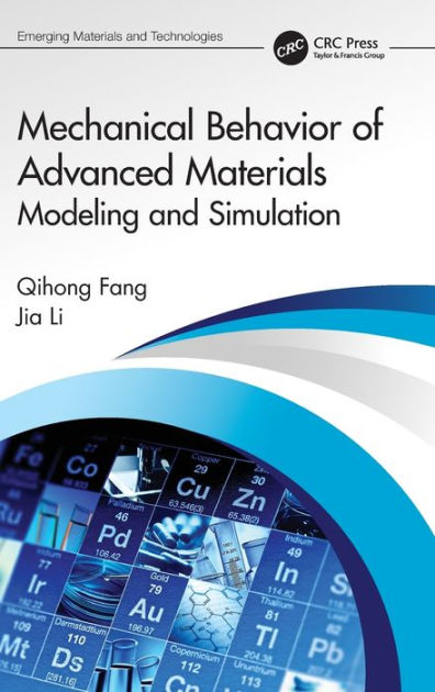 Mechanical Behavior of Advanced Materials: Modeling and Simulation: Modeling and Simulation by ...