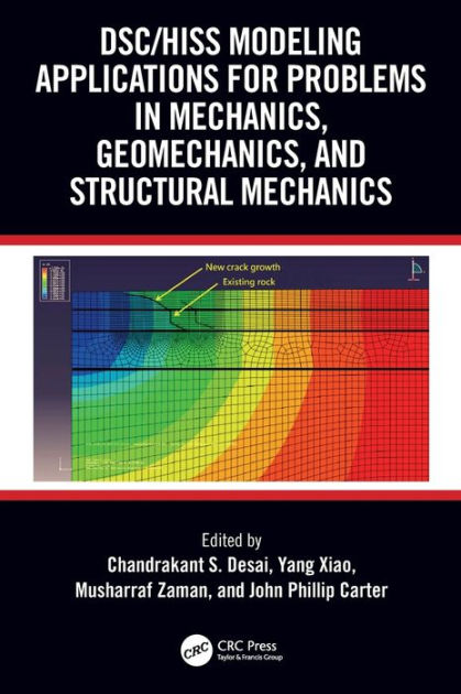 DSC/HISS Modeling Applications for Problems in Mechanics, Geomechanics, and Structural Mechanics ...