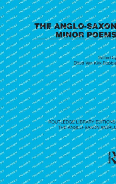 The Anglo-Saxon Minor Poems by Elliott Van Kirk Dobbie, Hardcover ...