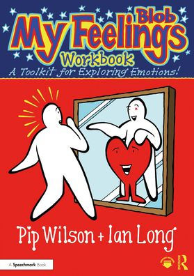 My Blob Feelings Workbook: A Toolkit for Exploring Emotions! by Pip ...