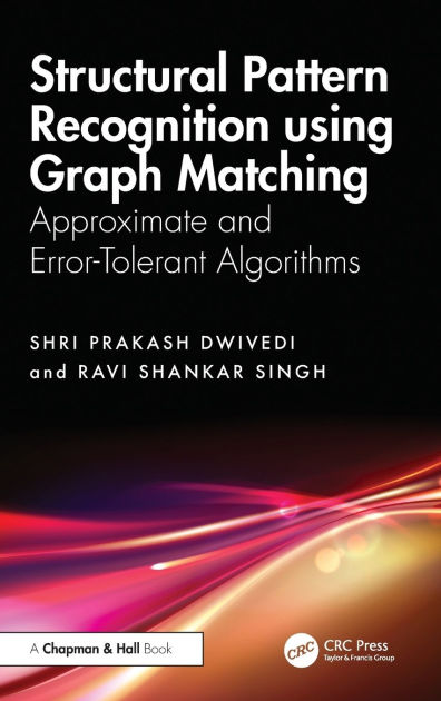 Structural Pattern Recognition using Graph Matching: Approximate and Error-Tolerant Algorithms ...
