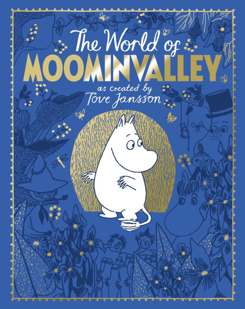 The Moomins: The World of Moominvalley: 80th Anniversary Edition - A stunning gift book ...