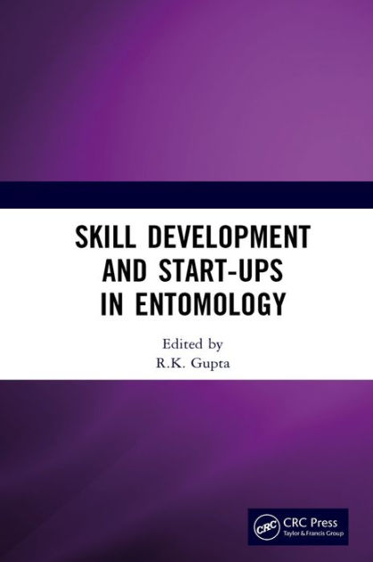 Skill Development and Start-Ups in Entomology by R.K. Gupta, Hardcover | Barnes & Noble®