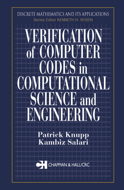 Verification Of Computer Codes In Computational Science And Engineering