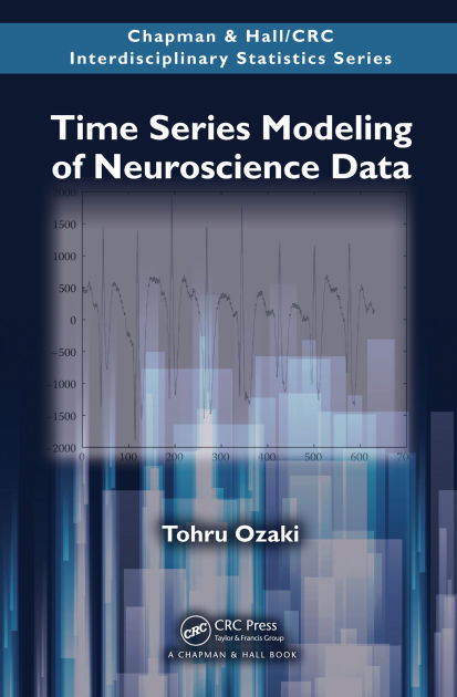 Time Series Modeling of Neuroscience Data by Tohru Ozaki | eBook | Barnes & Noble®