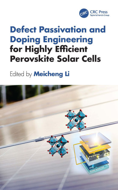 Defect Passivation and Doping Engineering for Highly Efficient Perovskite Solar Cells by ...