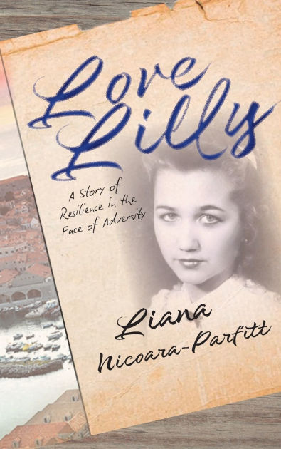 Love Lilly by Liana Gabriela Nicoara-Parfitt, Hardcover | Barnes & Noble®