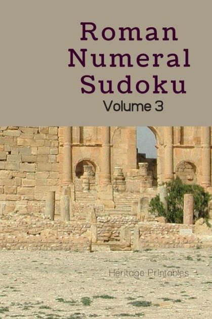 Roman Numeral Sudoku Volume 3 by Heritage Printables, Paperback ...