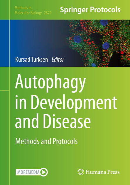 Autophagy in Development and Disease: Methods and Protocols by Kursad Turksen | eBook | Barnes ...