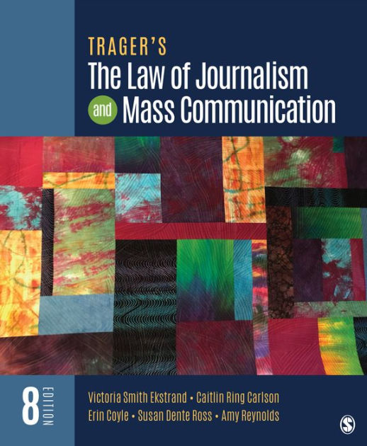 Trager's The Law of Journalism and Mass Communication by Victoria Smith Ekstrand, Caitlin Ring ...