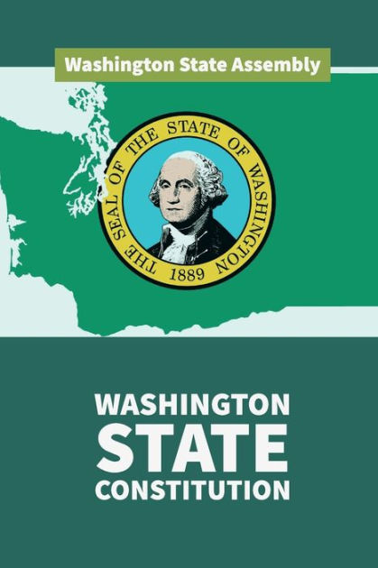 Washington State Constitution by Washington State Assembly, Paperback ...