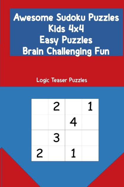 Awesome Sudoku Puzzles Kids 4x4 Very Easy Puzzles Brain Challenging Fun ...