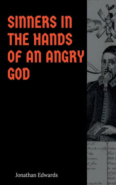 Sinners in the Hands of an Angry God by Jonathan Edwards, Paperback ...