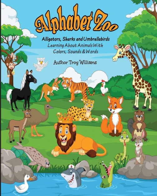 Alphabet Zoo by Troy Williams, Paperback | Barnes & Noble®
