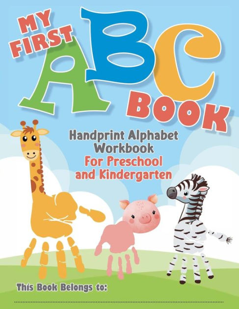 My First ABC Book. Handprint Alphabet Workbook For Preschool and ...