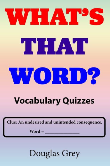 What's That Word? Vocabulary Quizzes by Douglas Grey, Paperback ...