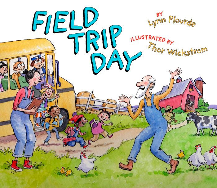 Field Trip Day by Lynn Plourde, Thor Wickstrom | eBook (NOOK Kids ...